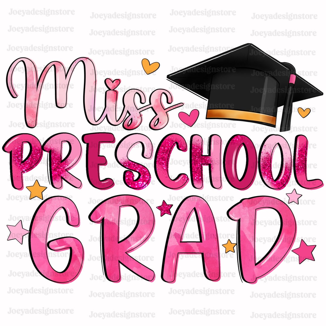 Miss Preschool Grad Png, Girls Preschool Graduation Shirt Png, Pre-k ...