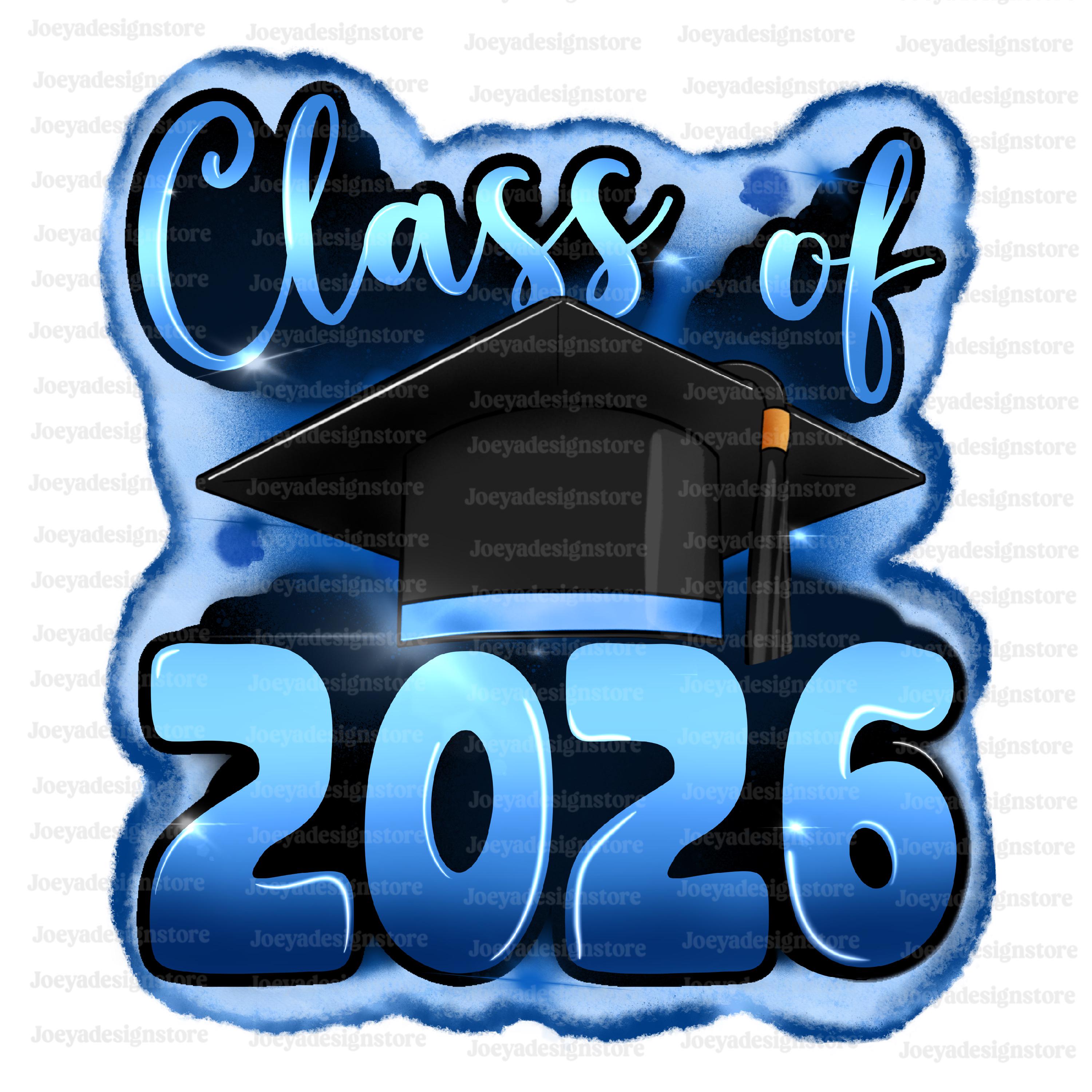Class of 2026 Png, Senior 2026 PNG, Graduation Png, Digital Airbrush ...