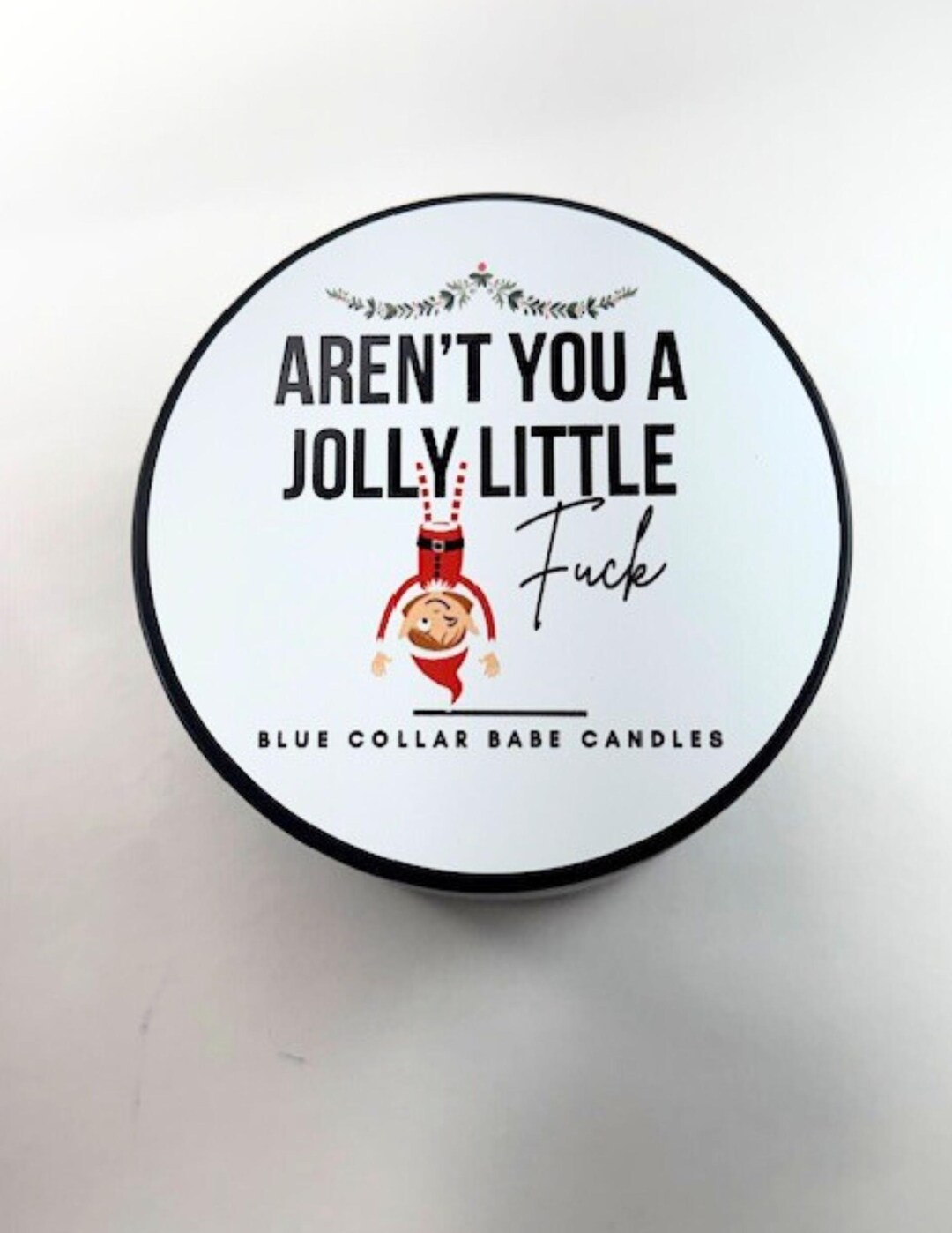 Aren’t You a Jolly Little F*ck Funny Christmas Candle | Elf on the ...