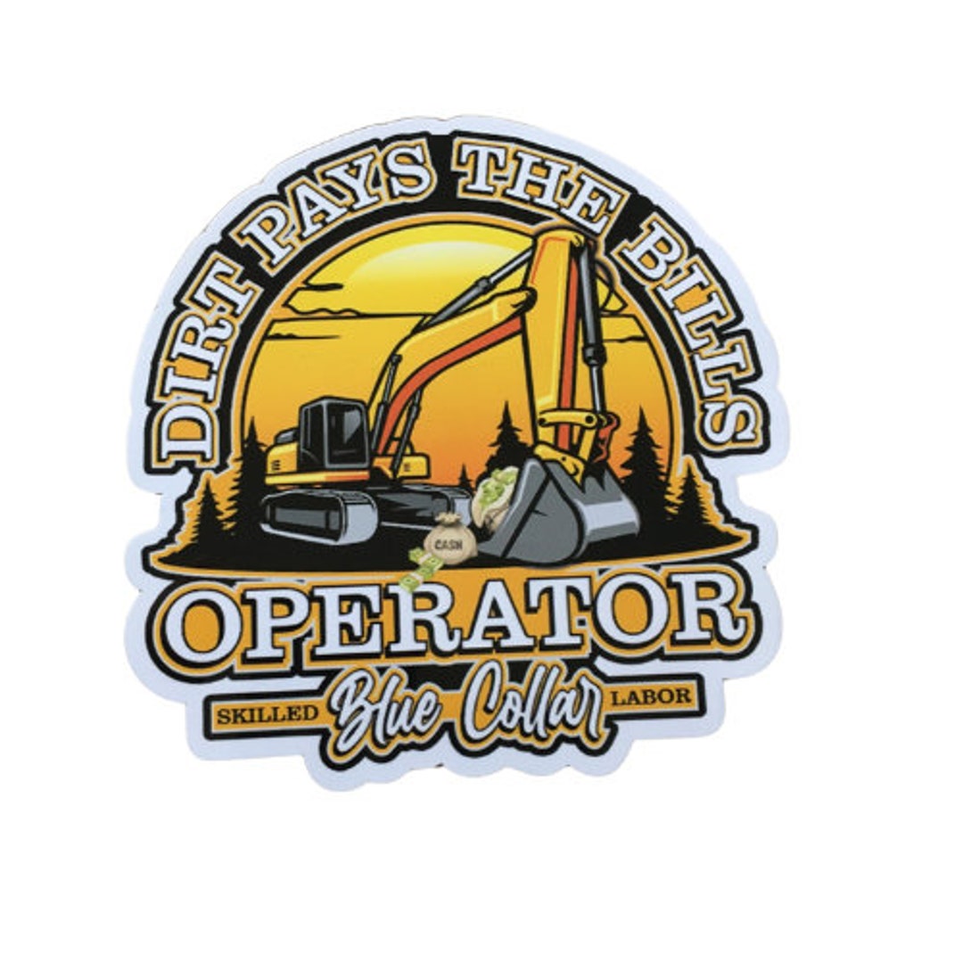 Dirt Pays the Bills Vinyl Sticker Hydroflask Stickers Hard Hat Sticker ...