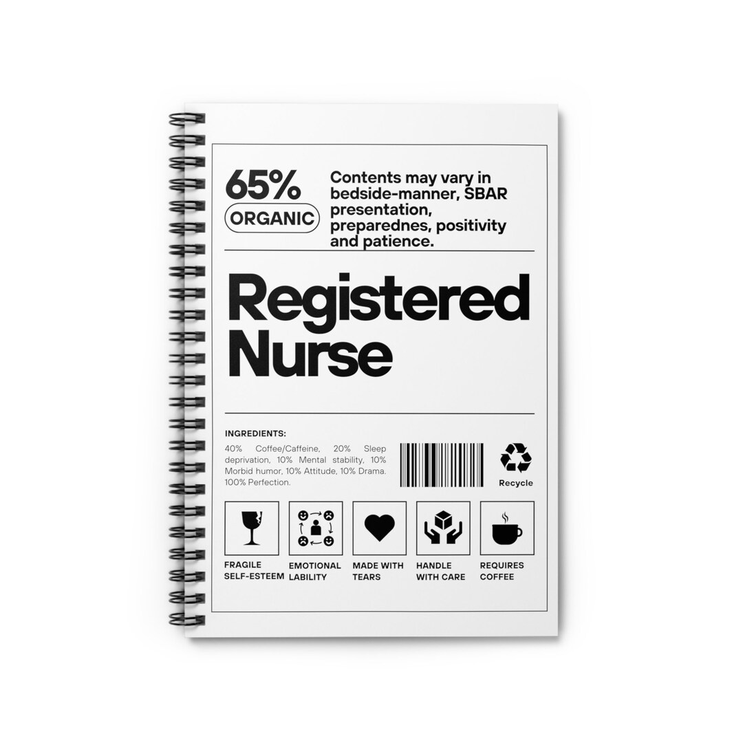 RN Edition: Nurse Ingredient Label Spiral Notebook Funny & Heartwarming ...
