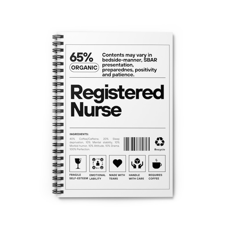 RN Edition: Nurse Ingredient Label Spiral Notebook Funny & Heartwarming ...