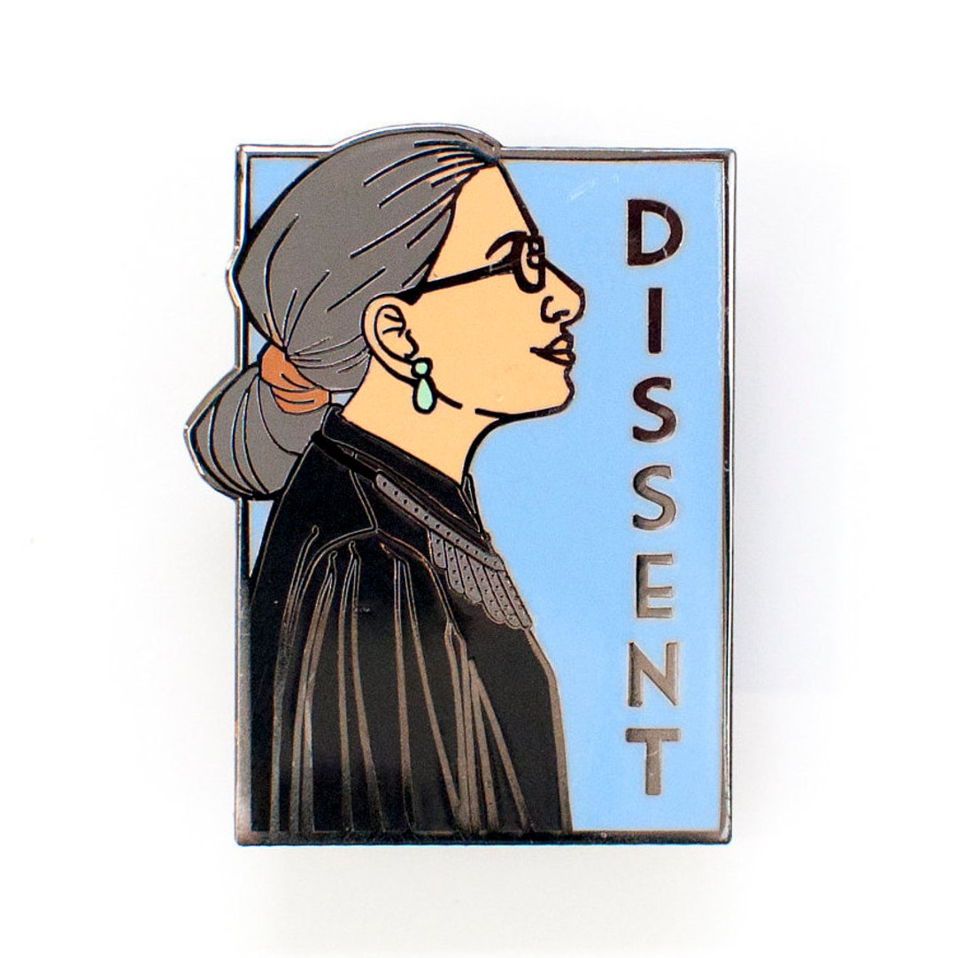Dissent - Ruth Bader Ginsburg - She Series Pin - Etsy