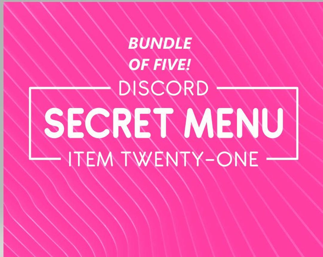 Discord Secret Menu Item Twenty One BUNDLE OF FIVE - Etsy