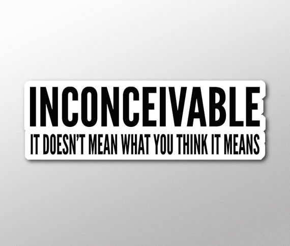 Inconceivable Sticker item 01-020 | Etsy