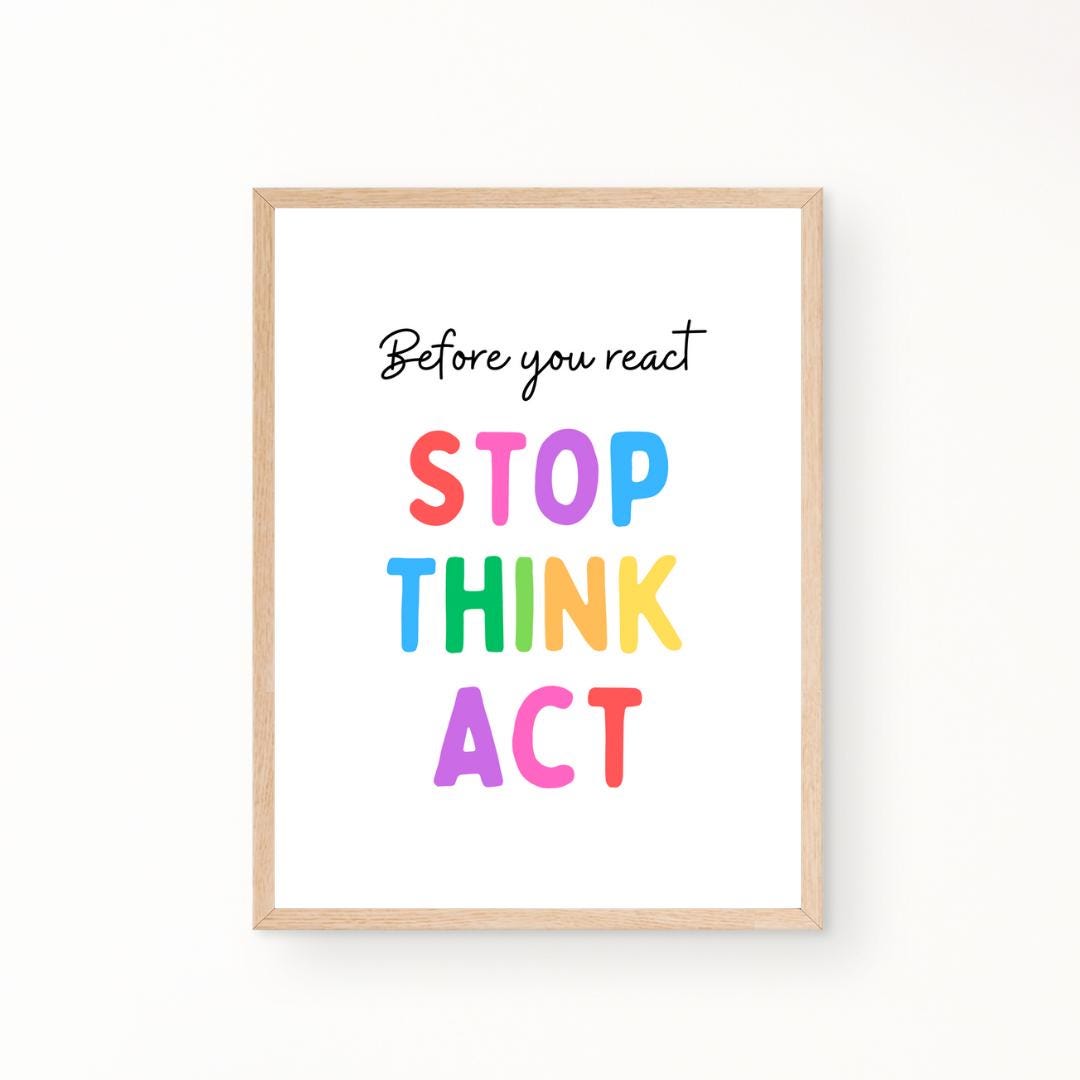 Before You React, STOP, THINK, ACT. Emotions Posters, Therapy Posters ...
