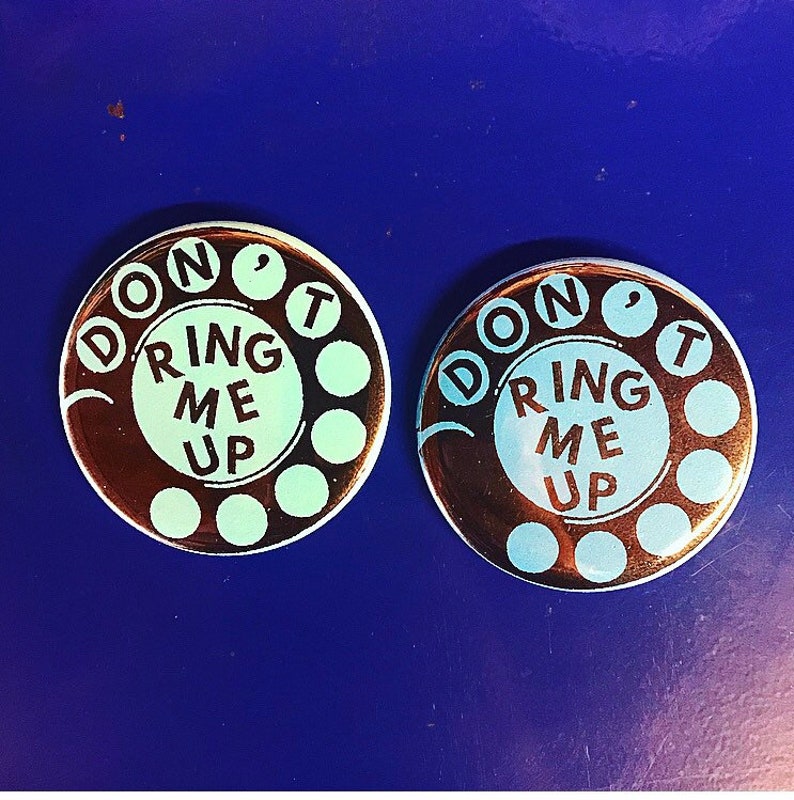 Protex don't Ring Me Up Pin - Etsy
