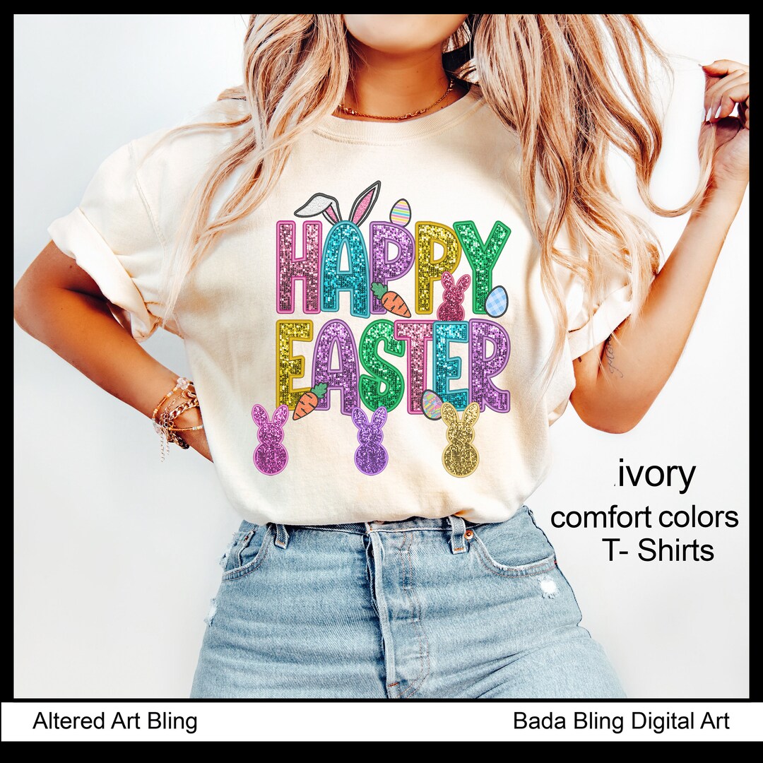 Easter Bunny T-shirts Happy Easter Shirts Comfort Colors 6 Delicious ...