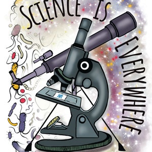 Science is Everywhere Art Print 11x17 Poster Art by Surly Amy | Etsy
