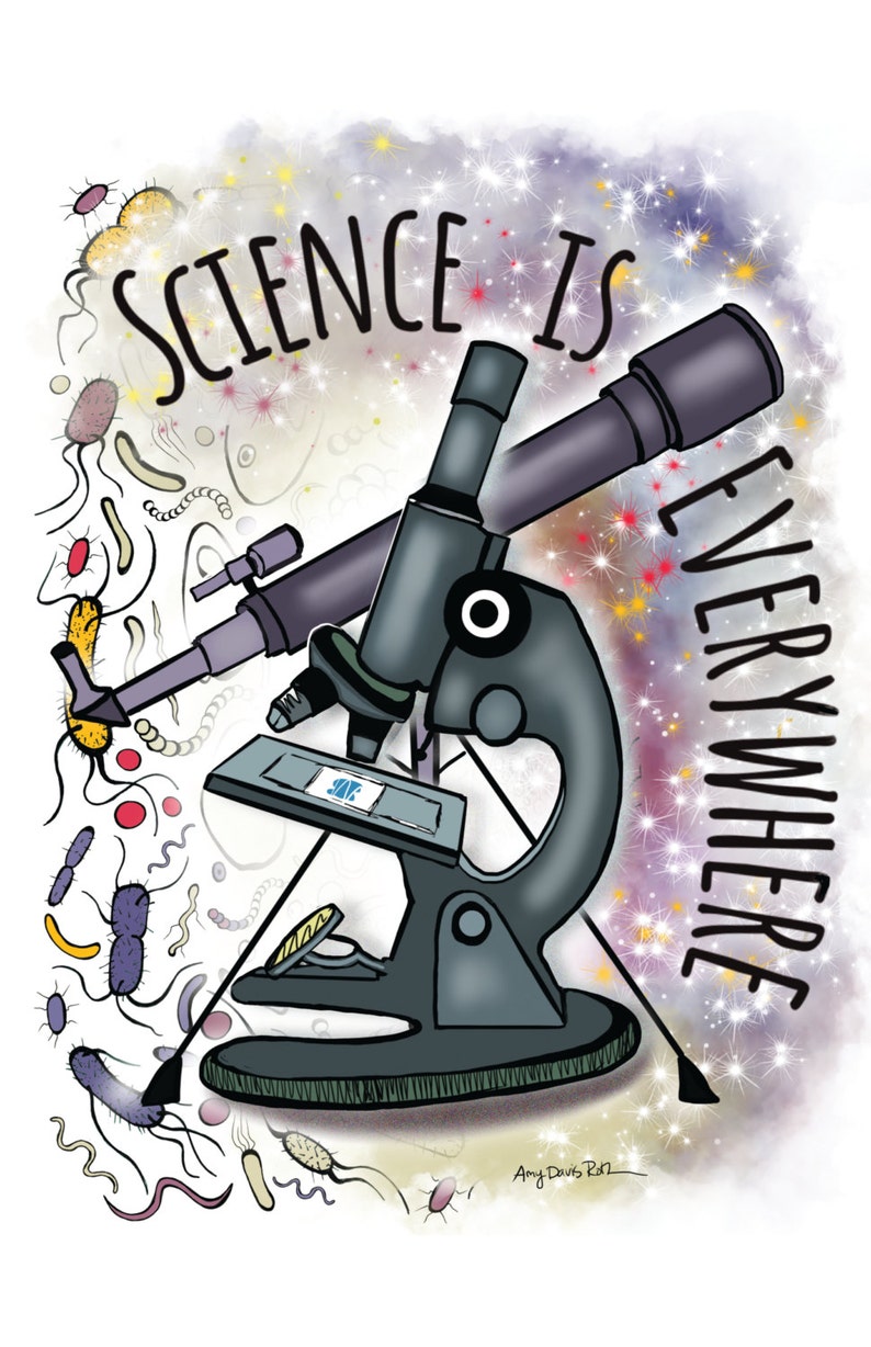 Science is Everywhere Art Print 11x17 Poster Art by Surly Amy | Etsy
