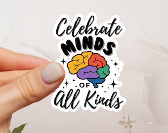 Celebrate Minds of All Kinds Sticker, Neurodiversity, Autism Awareness ...