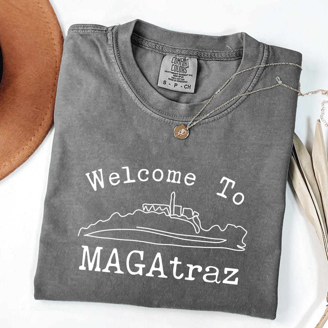 Comfort Colors® Funny MAGA Shirt, Welcome to Magatraz Shirt, Funny ...