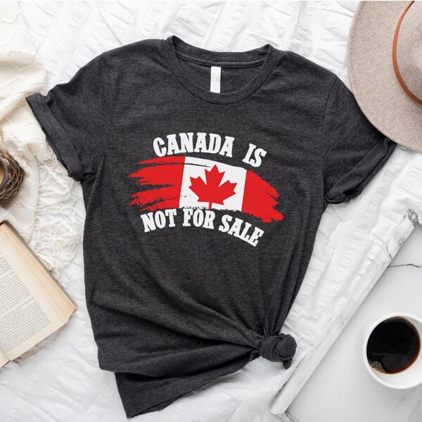 Canada Not for Sale T Shirt - Etsy