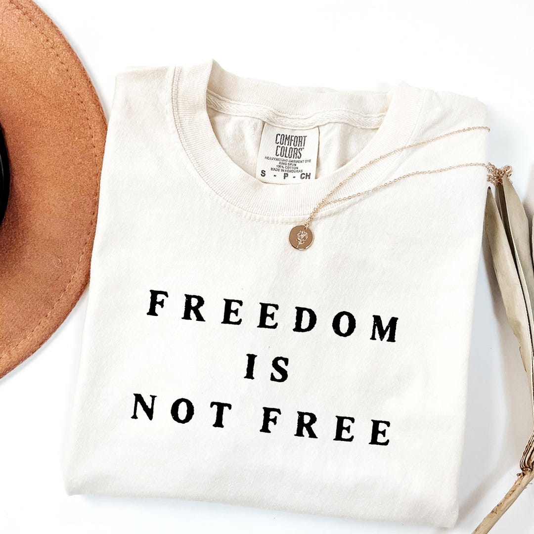 Comfort Colors® Charlie Kirk Freedom Shirt, Freedom is Not Free T-shirt ...