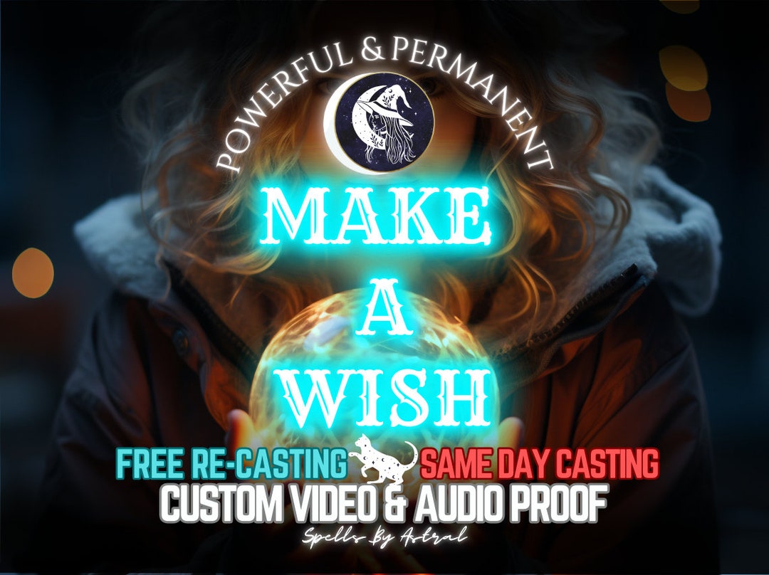 MAKE A WISH SPELL, Same Day Cast, Fast Spell Casting, Custom Wish Spell ...