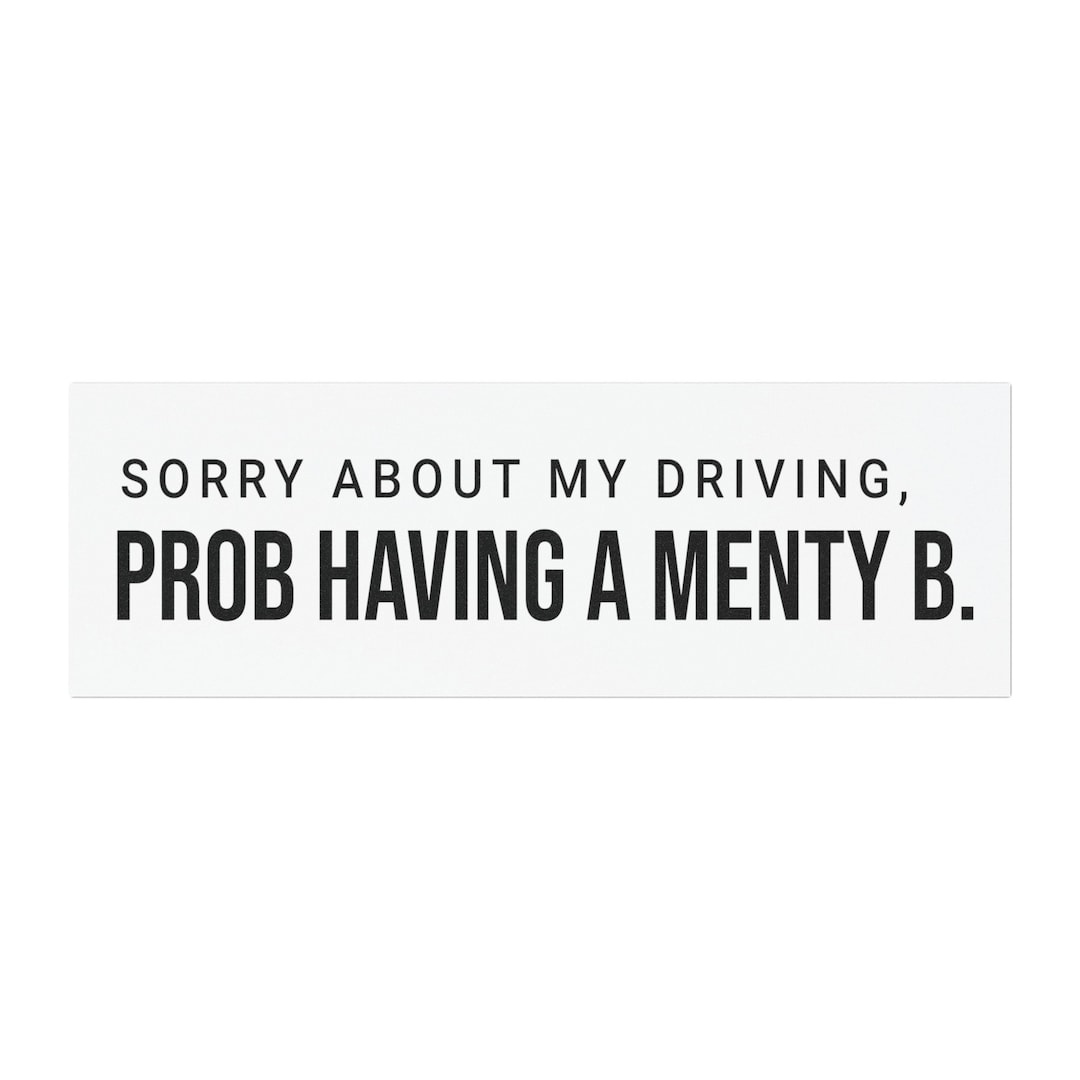 Car Magnet Bumper Sticker Menty B Car Sticker Meaty B Car Sticker Funny ...