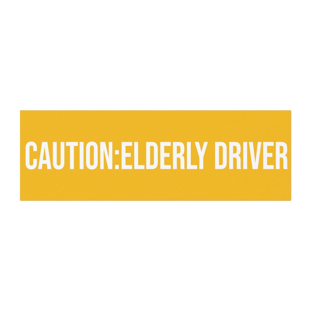 Car Magnet Bumper Sticker Funny Elderly Parents Car Sticker Joke Gift ...