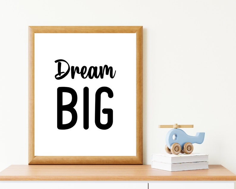 Dream Big, Kids Inspirational Quotes Wall Art, Nursery Prints, Playroom ...