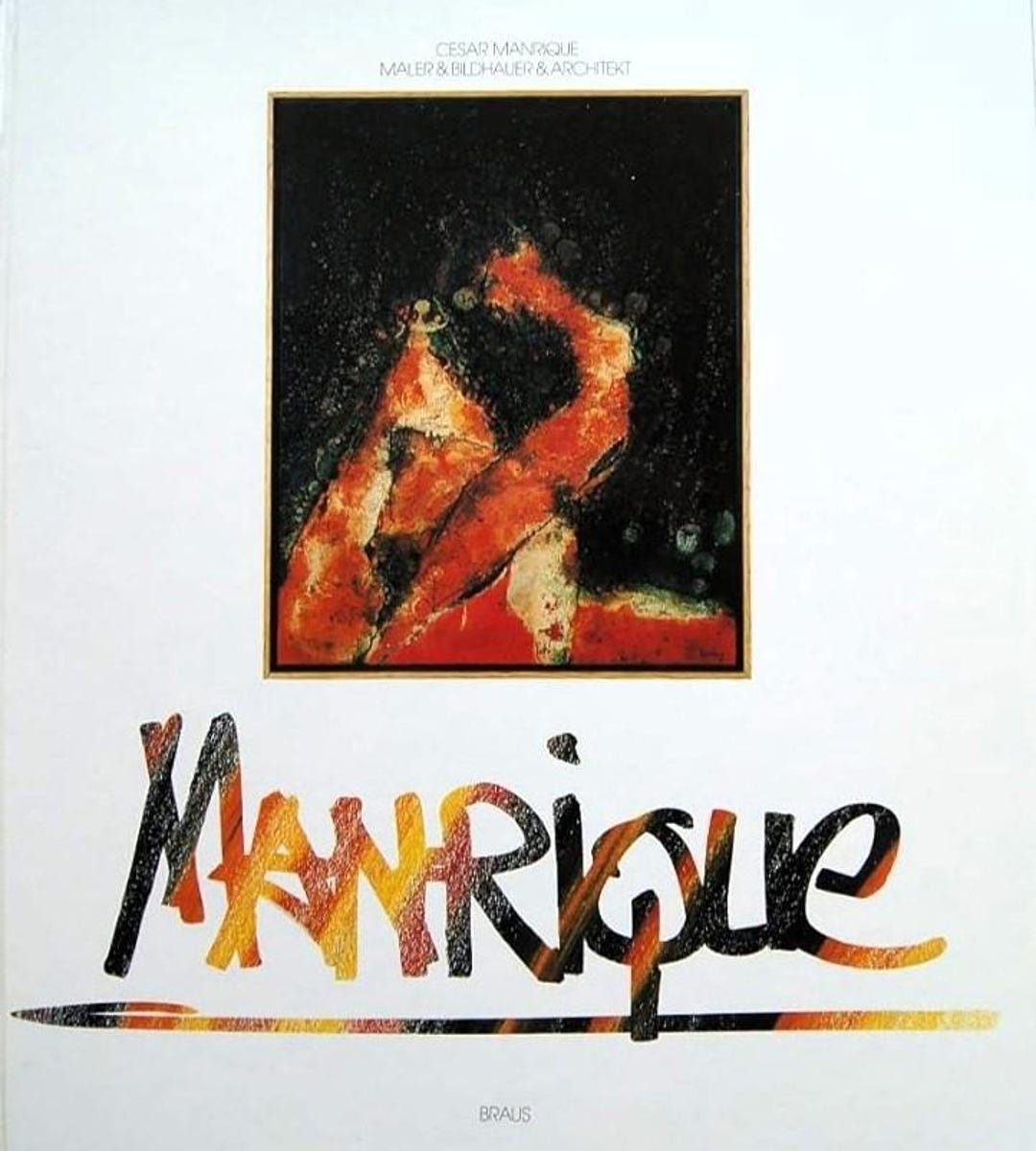 Cesar Manrique. Painter, Sculptor, Architect, Cesar Manrique, Manfred ...