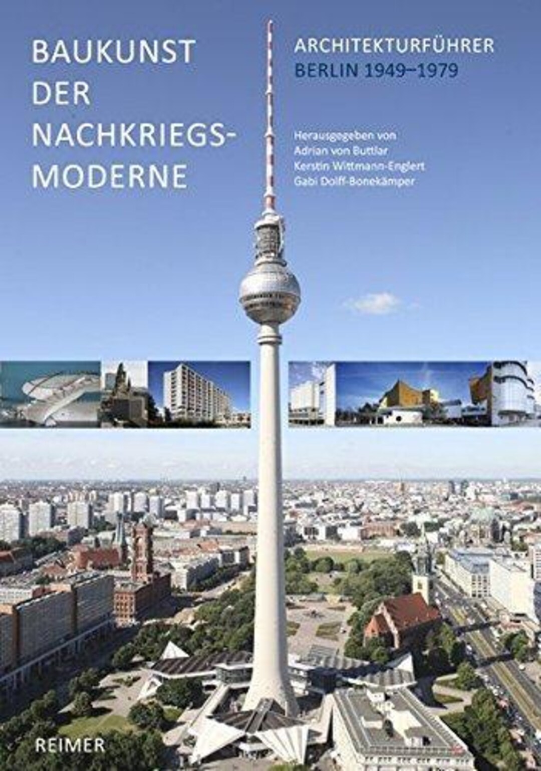 Architecture of Post-war Modernism: Architecture Guide Berlin 1949-1979 ...