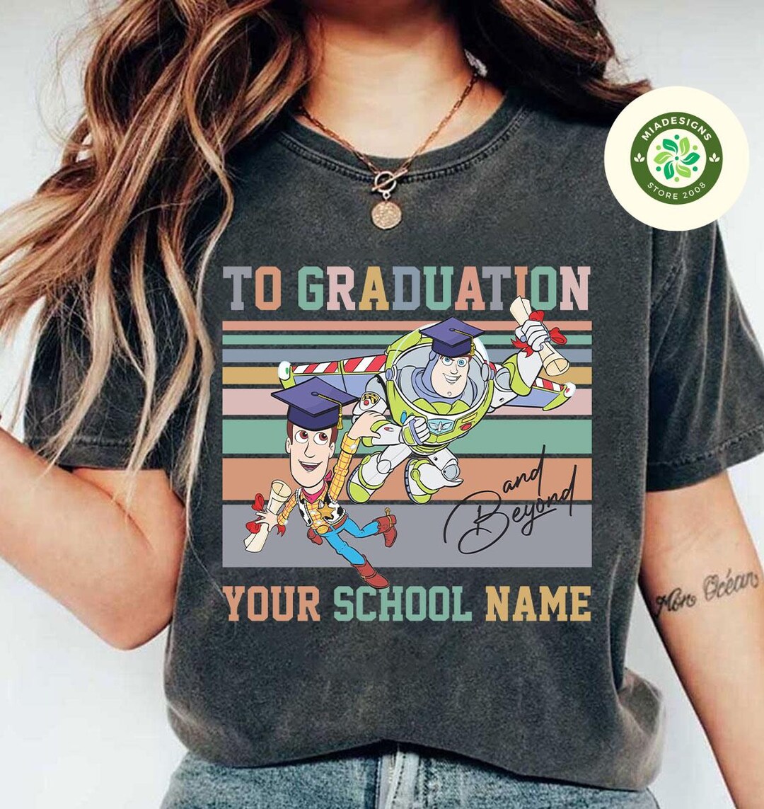 Personalized Woody Buzz Lightyear to Graduation and Beyond Shirt ...
