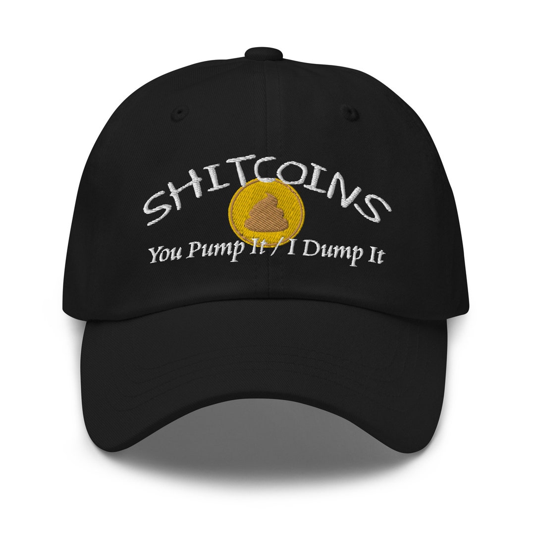 Shitcoins Pump and Dump Meme Coins Tokens Crypto Baseball Cap Dad Hat ...