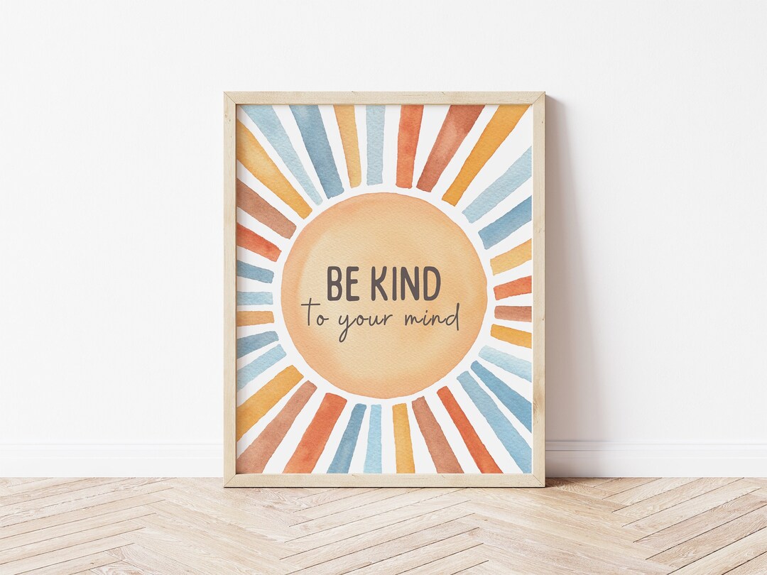 Be Kind to Your Mind Print, Mental Health Poster, Therapy Office Decor ...