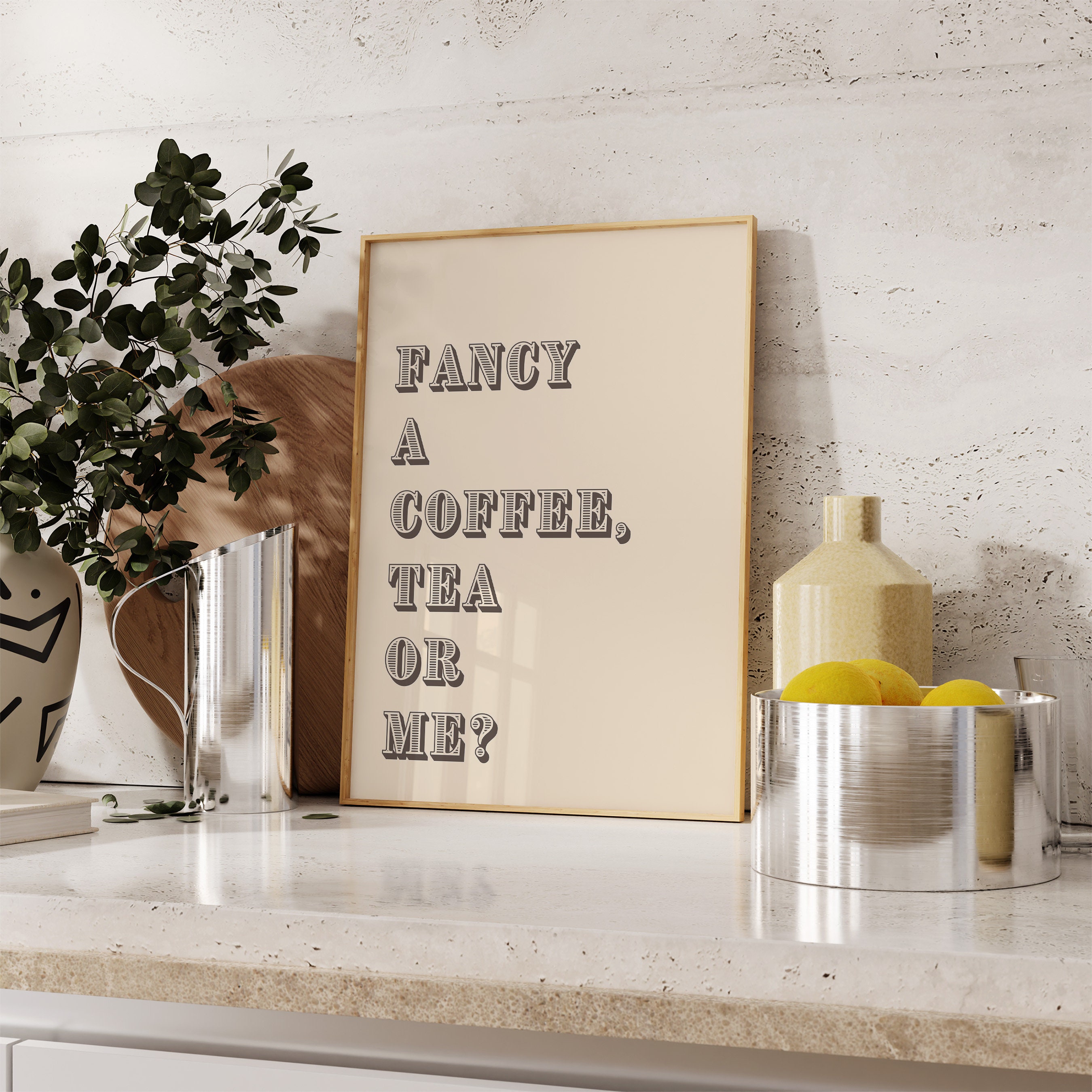 Fancy A Coffee Tea or Me, Kitchen Quote Print, Funny Saying Print ...
