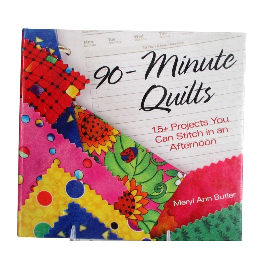 90-minute Quilts by Meryl Ann Butler - 15+ Projects You Can Stitch in ...