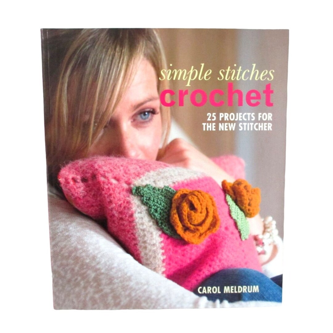Simple Stitches Crochet 25 Projects for the New Stitcher - Etsy