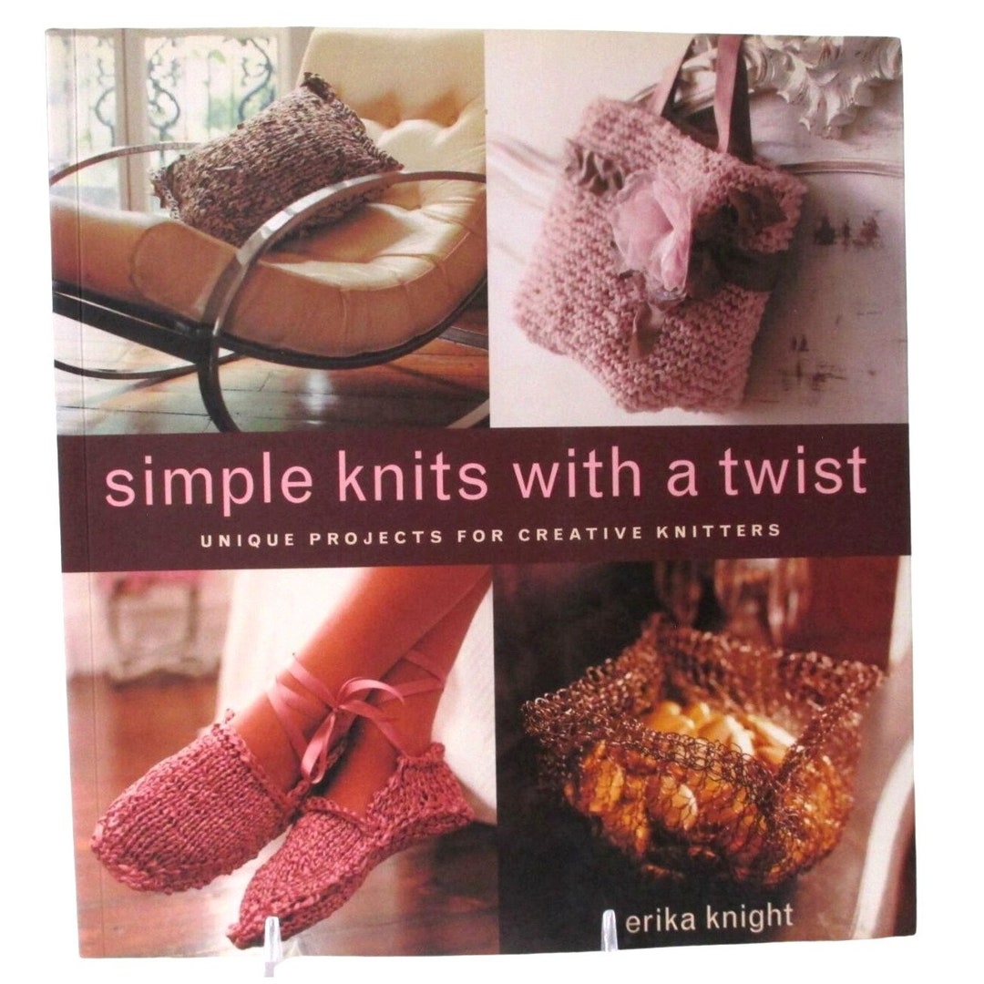 Simple Knits With A Twist by Erika Knight Unique Projects for Creative ...
