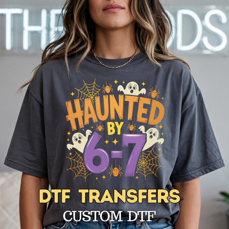 Haunted by 6-7 DTF Transfer - Funny Halloween Ghost Design - Etsy