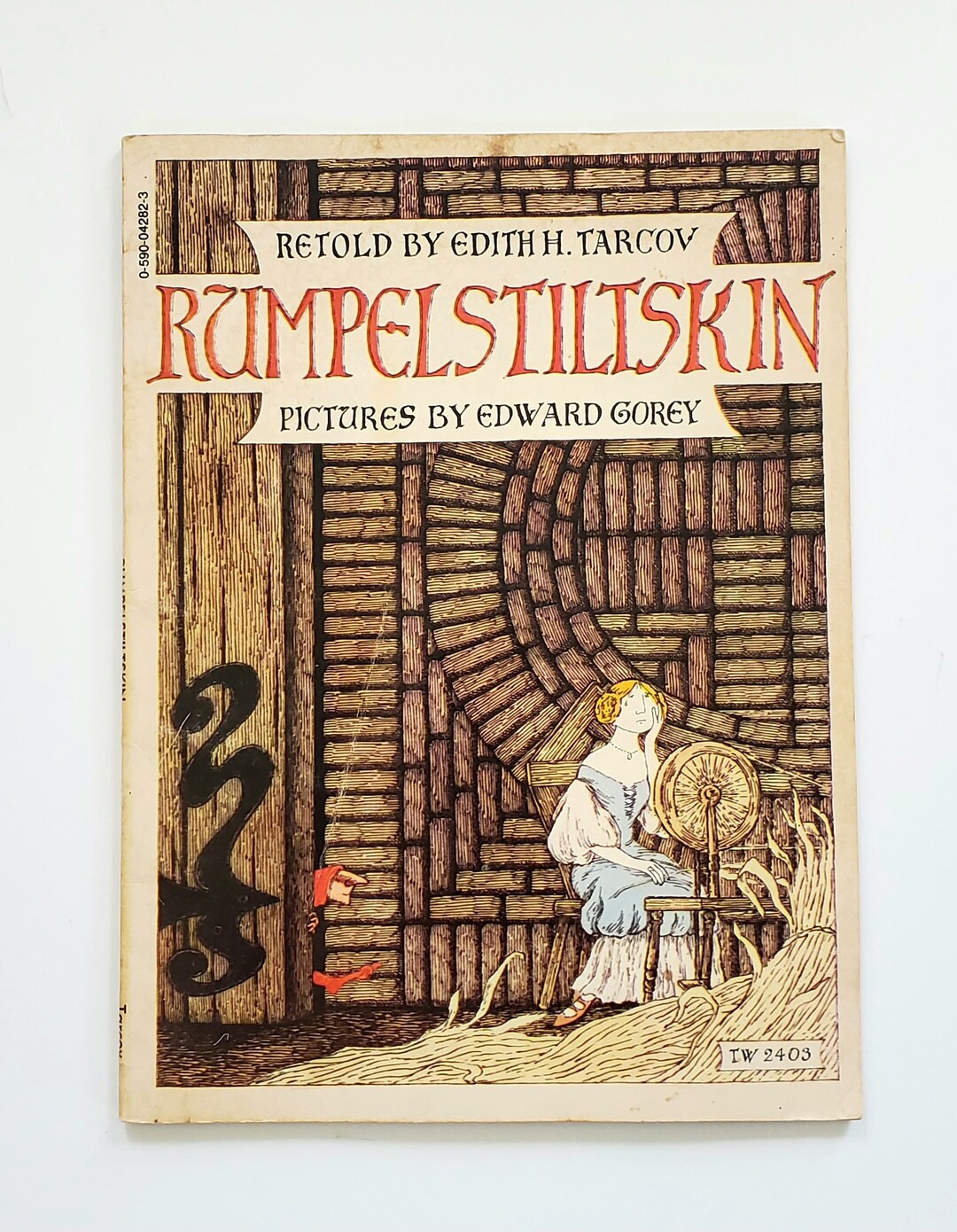 Rumpelstiltskin, Retold by Edith Tarcov, Pictures by Edward Gorey ...