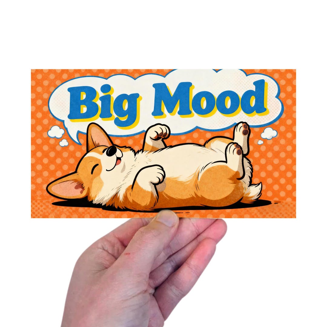 Big Mood Dog Bumper Sticker - Funny Corgi Car Decal - Etsy