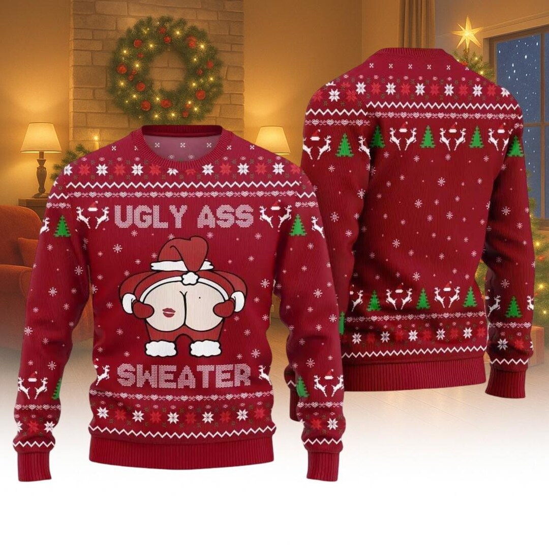 Ugly Ass Santa Christmas Sweater, Funny Adult Holiday Sweater, Naughty ...