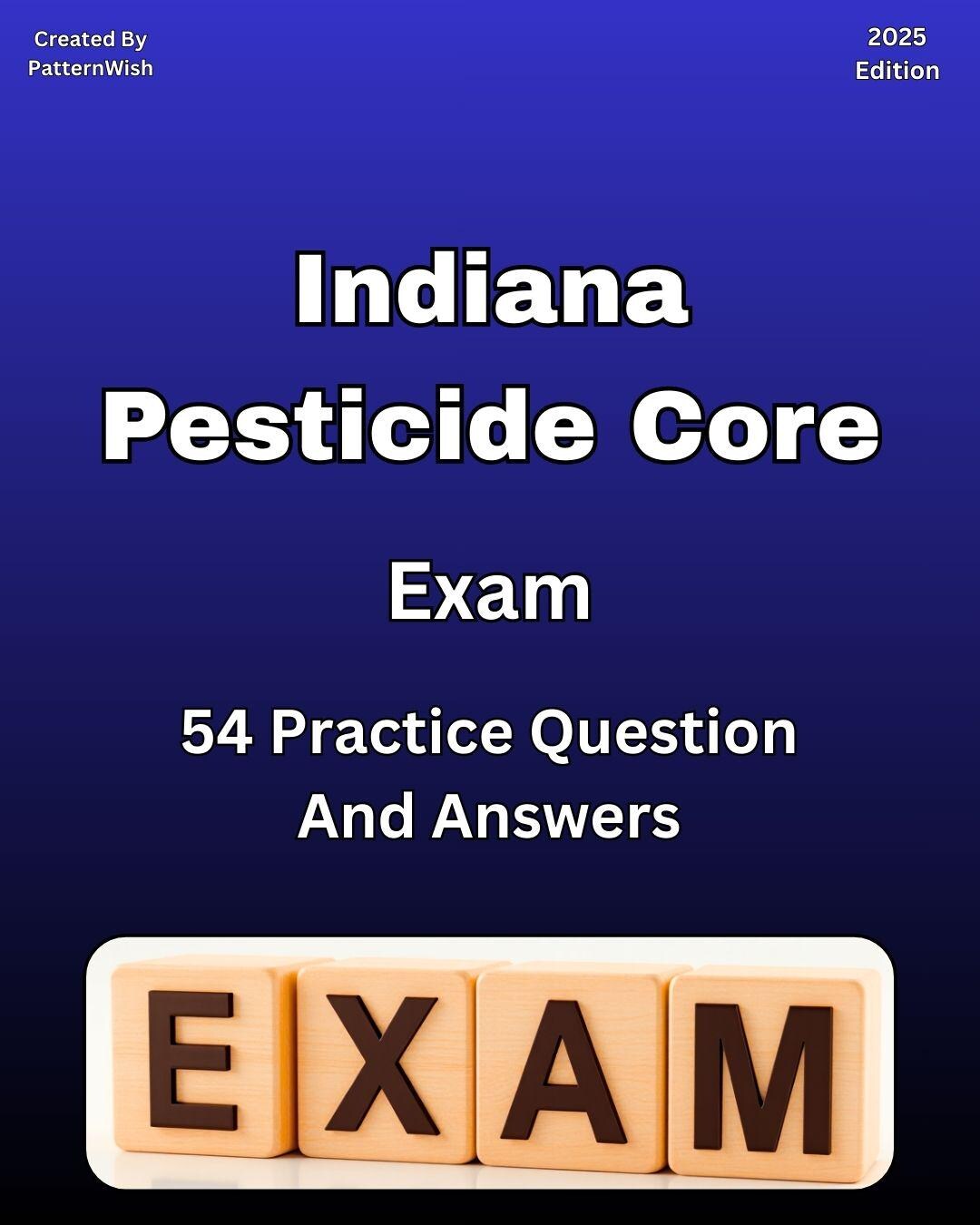 Indiana Pesticide Core Exam Study Guide – 54 Questions & Answers - Etsy