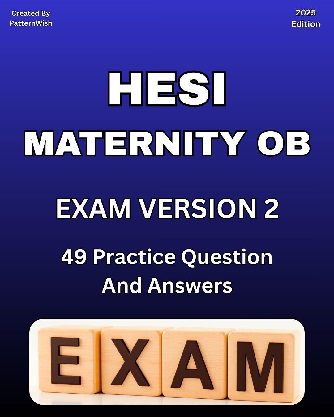HESI Maternity OB Study Guide | Version 2 | 49 Practice Questions With ...