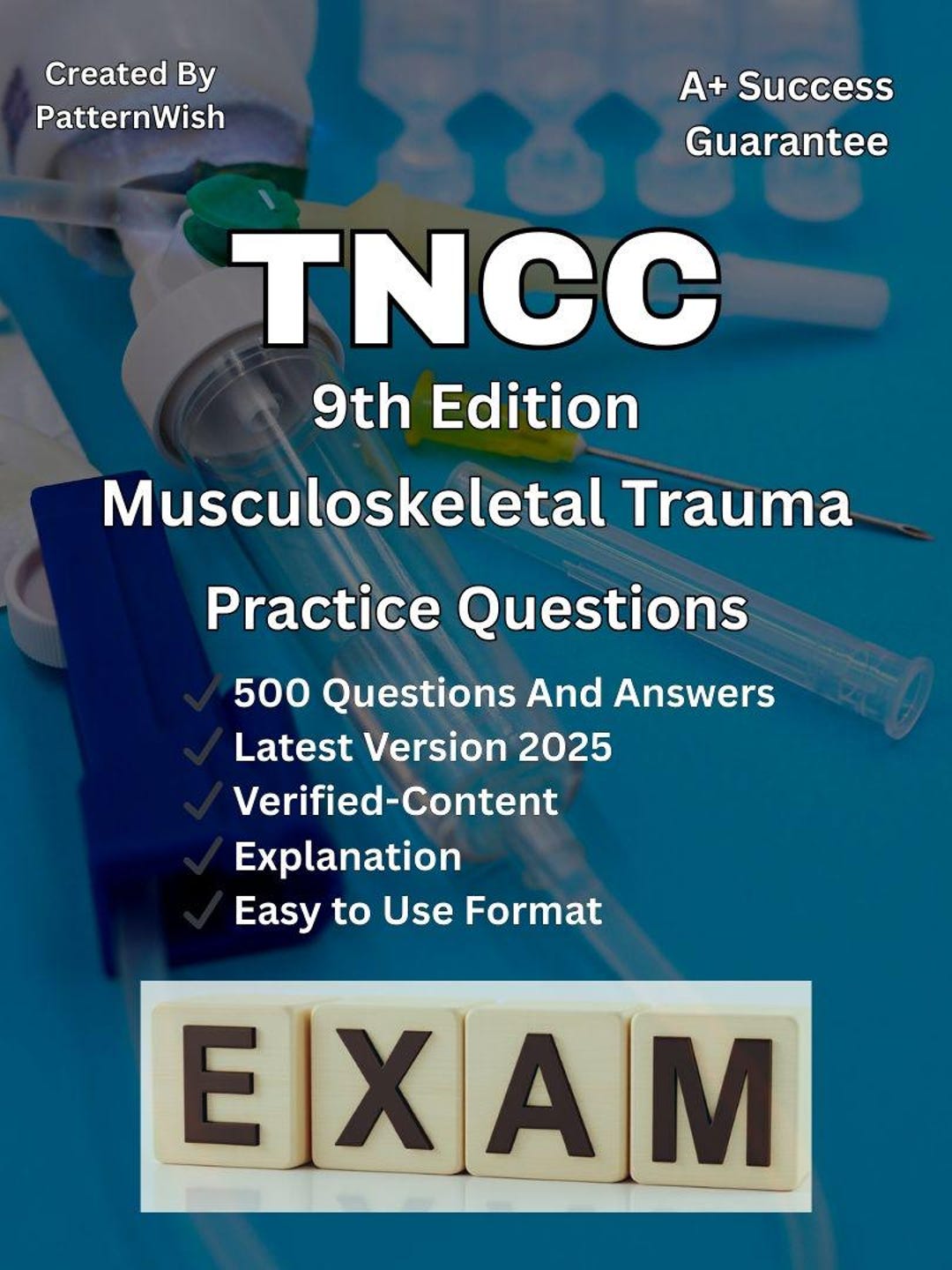 TNCC 9th Edition Exam Guide – Musculoskeletal Trauma (500 Questions and ...