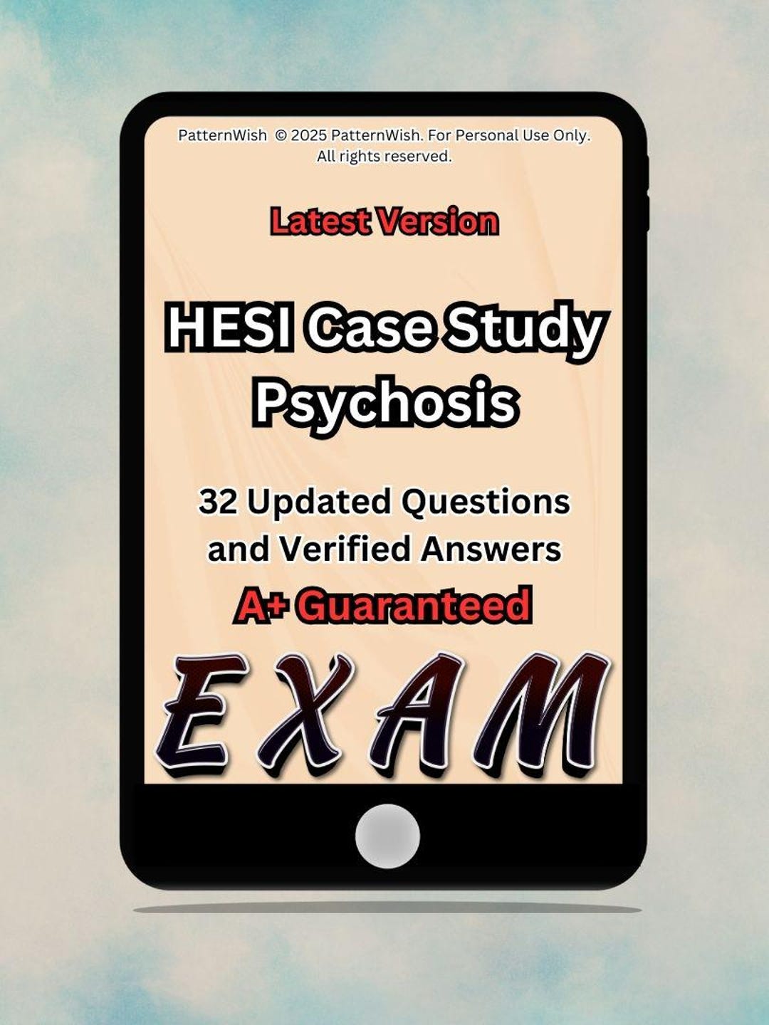 HESI Psychosis Case Study Exam: 2024/2025 Update (PDF Download) - Etsy