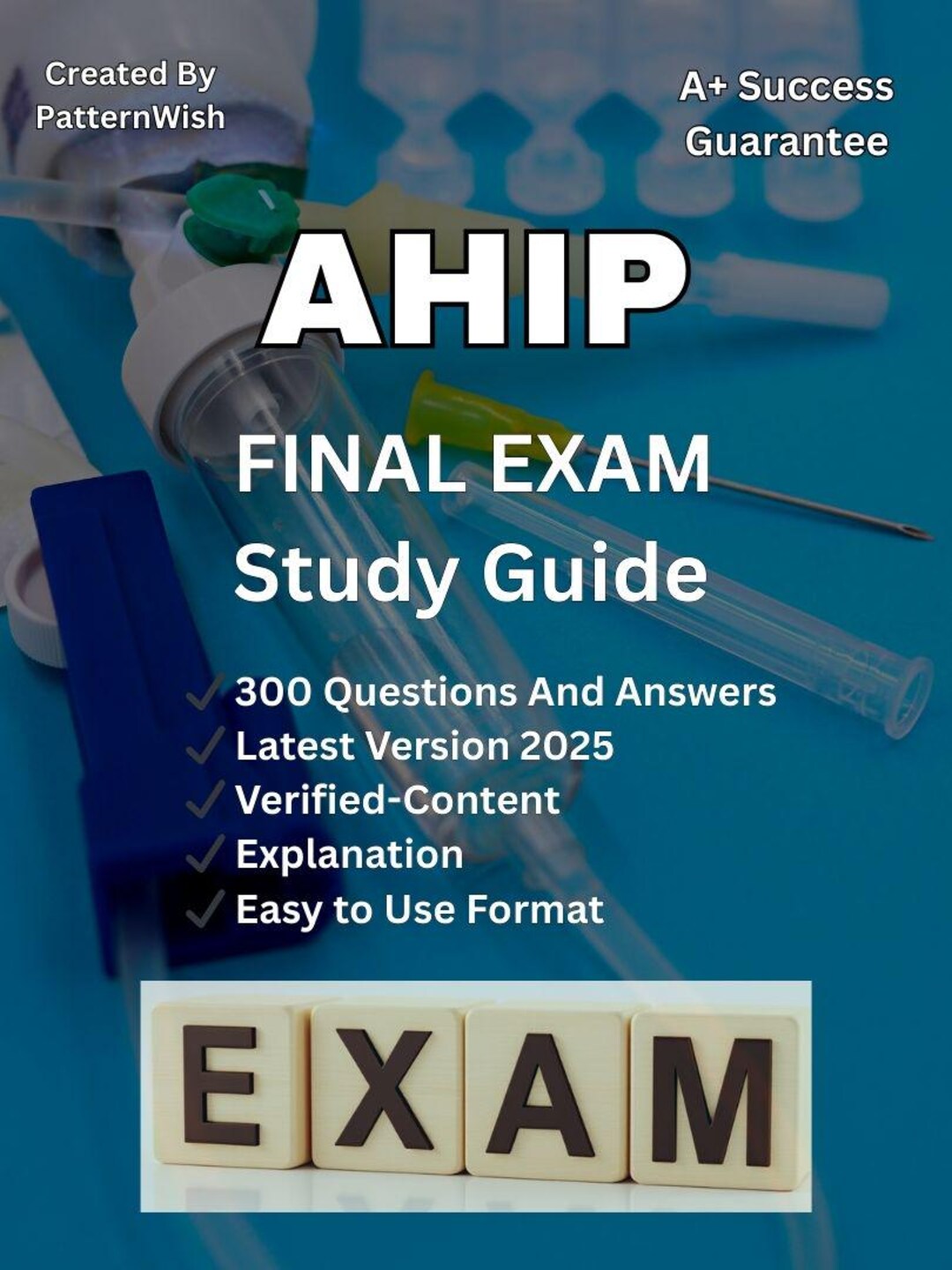 AHIP Final Exam Study Guide – 300 Questions & Answers (PDF Instant ...