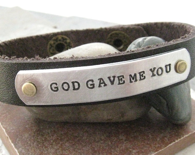 God Gave Me You Bracelet, Leather Cuff Bracelet, God Gave Me You Cuff ...