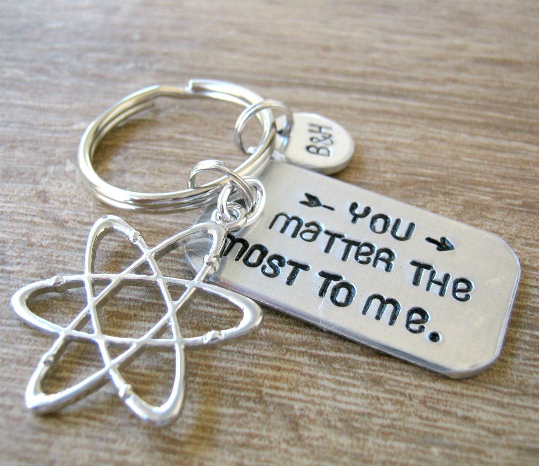 Personalized Atom Keychain, You Matter the Most to Me, Science Keychain ...