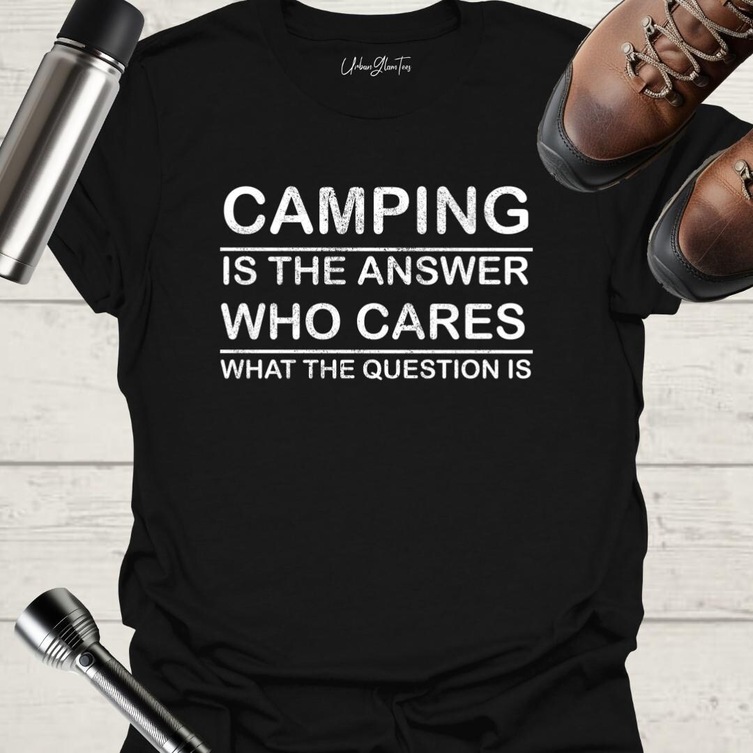 Funny Camping T-shirt - Hilarious Outdoor Quote Shirt for Adventurers ...