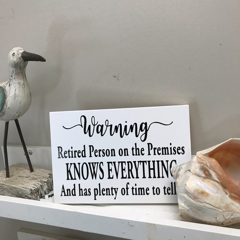 Funny Retirement Gag Gift: Retired Person Warning Sign - Etsy