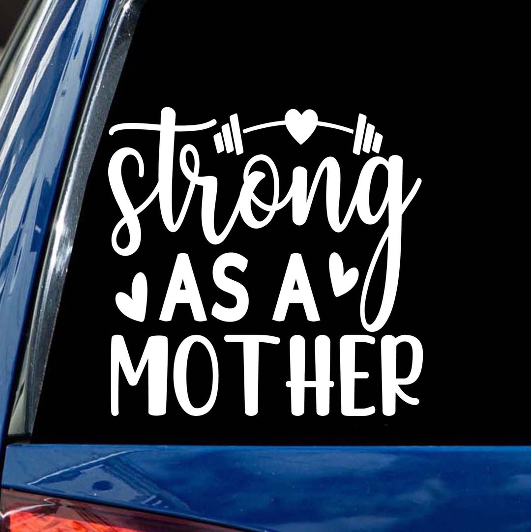 Strong as a Mother Decal DIY Mother's Day Gift Mug Car Sticker All ...