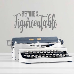 Everything is Figureoutable Decal Vinyl Office Wall Decor Laptop ...