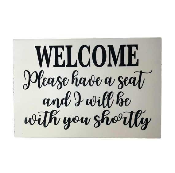 Have A Seat Sign