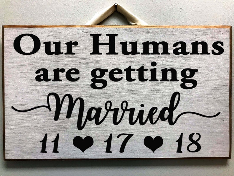Our Humans Getting Married Sign Save the Date Photo Prop Dog | Etsy