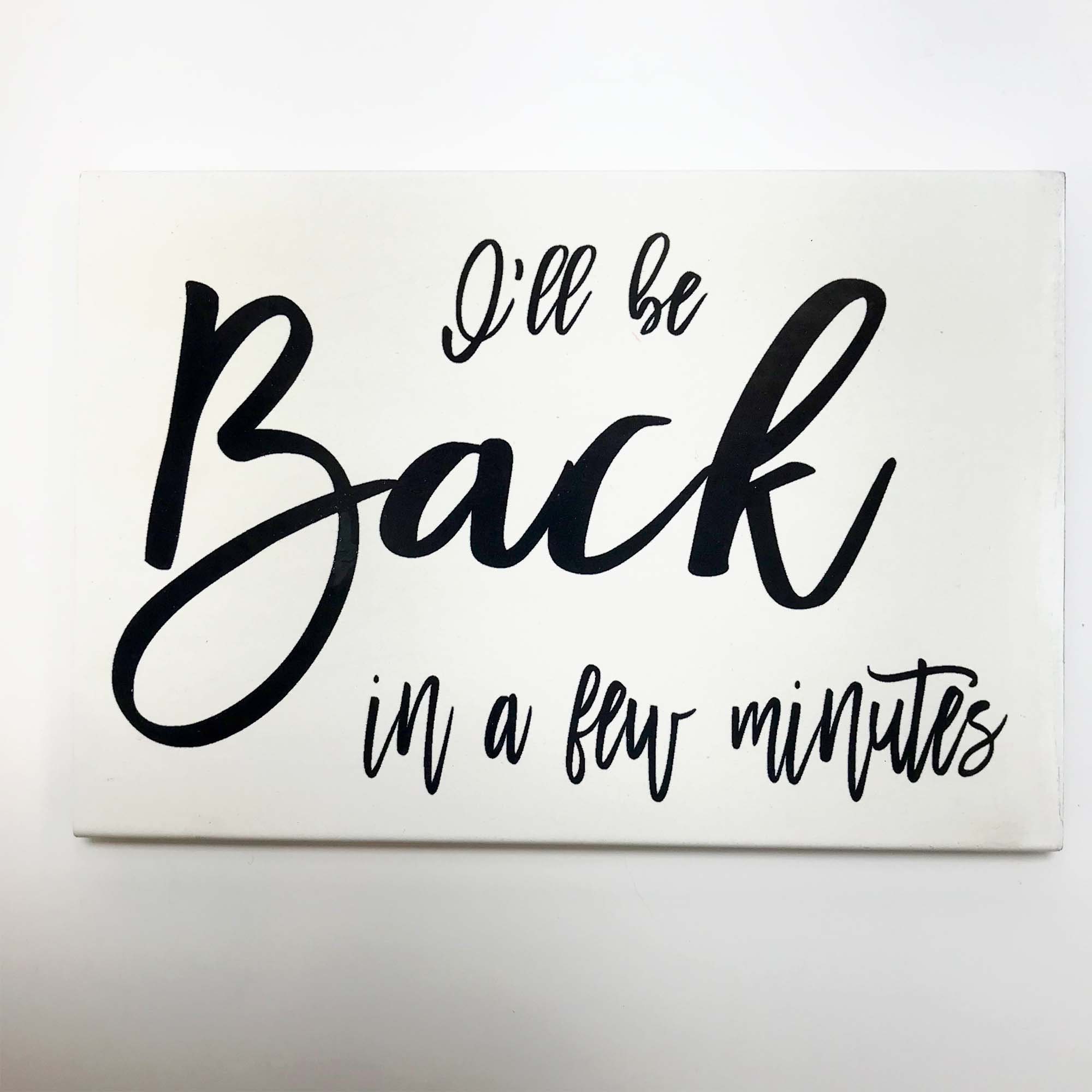 I'll Be Back Sign: Small Business Lunch Break Sign - Etsy