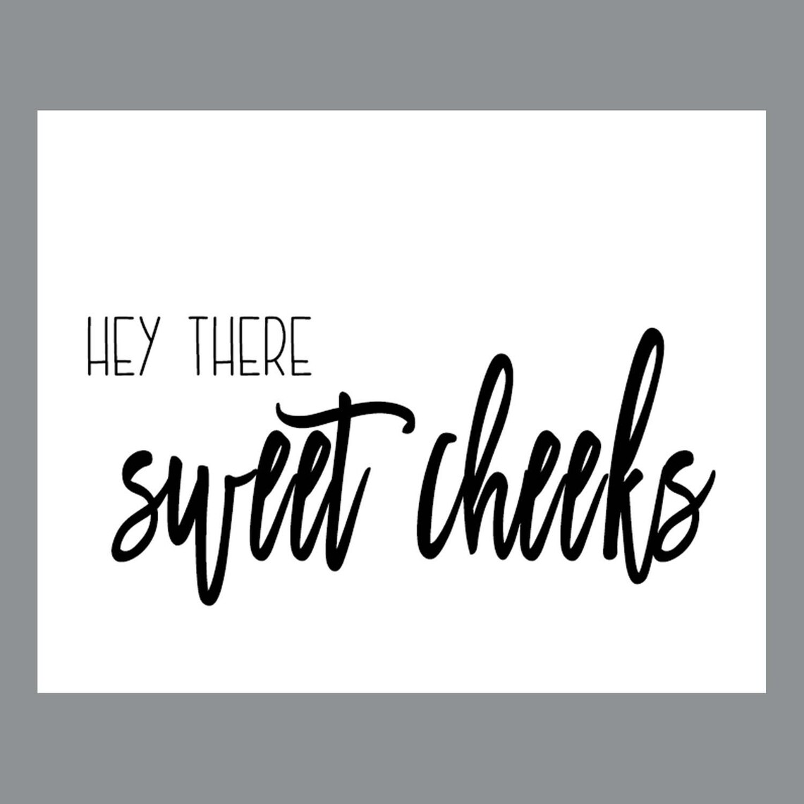 Hey There Sweet Cheeks Sign Bathroom Funny Toilet Humor Wall | Etsy